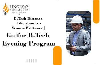 B Tech Distance Education Is A Scam? Go For Alternative 2026